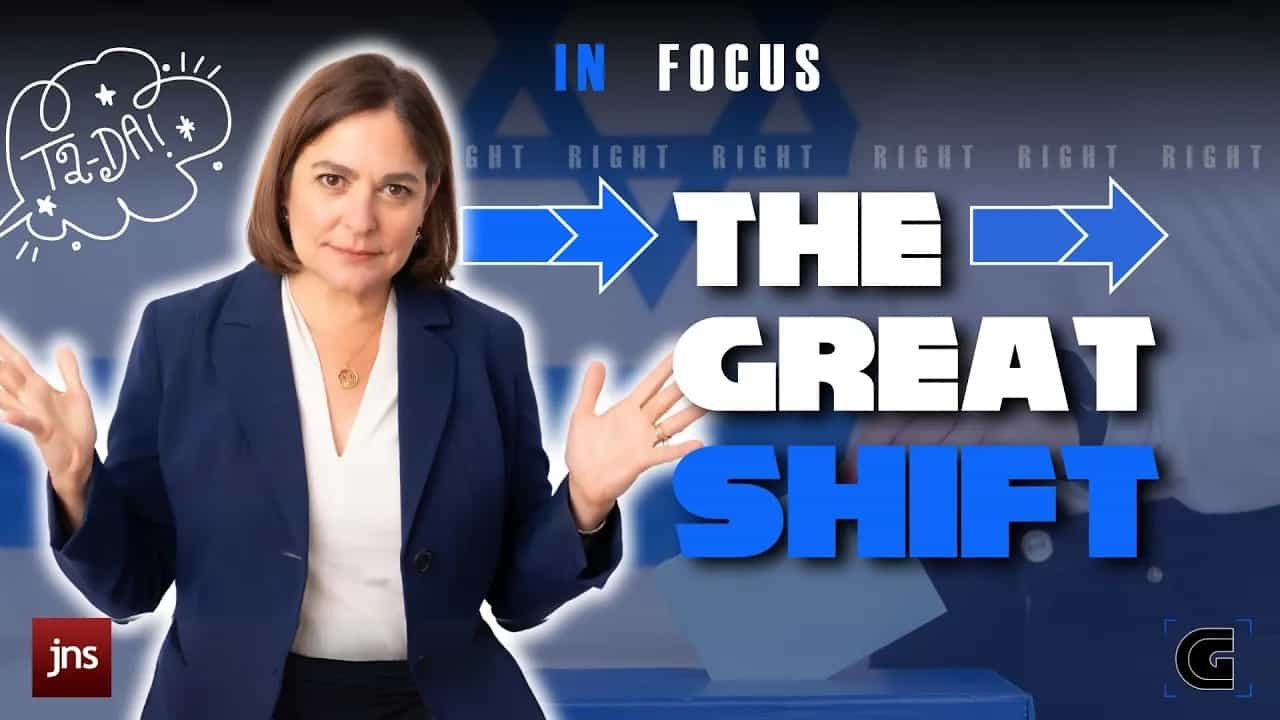 The great shift to the right in Israel is happening - JNS.org